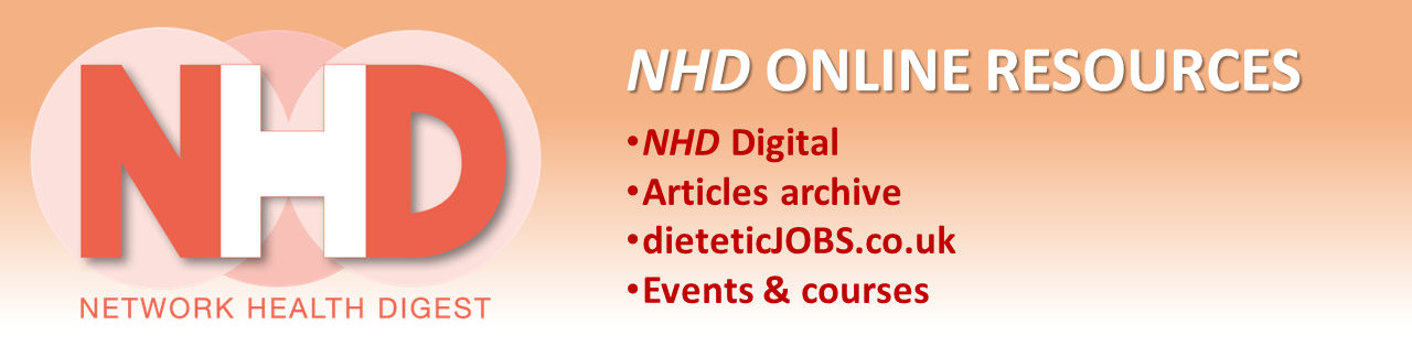 NHD - The magazine for Dietitians, Nutritionists and Healthcare ...