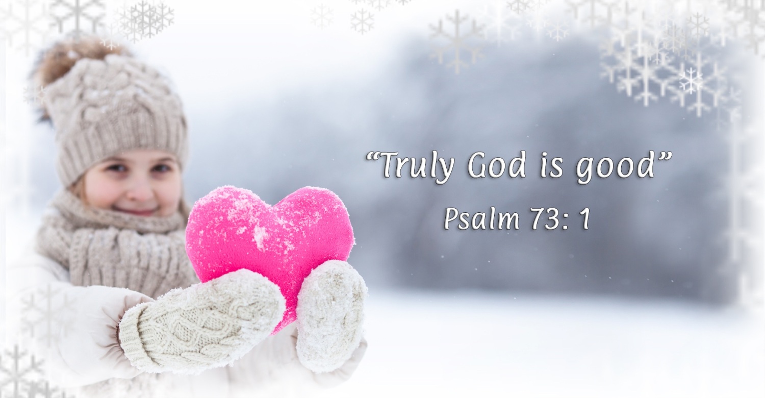 Truly God is Good