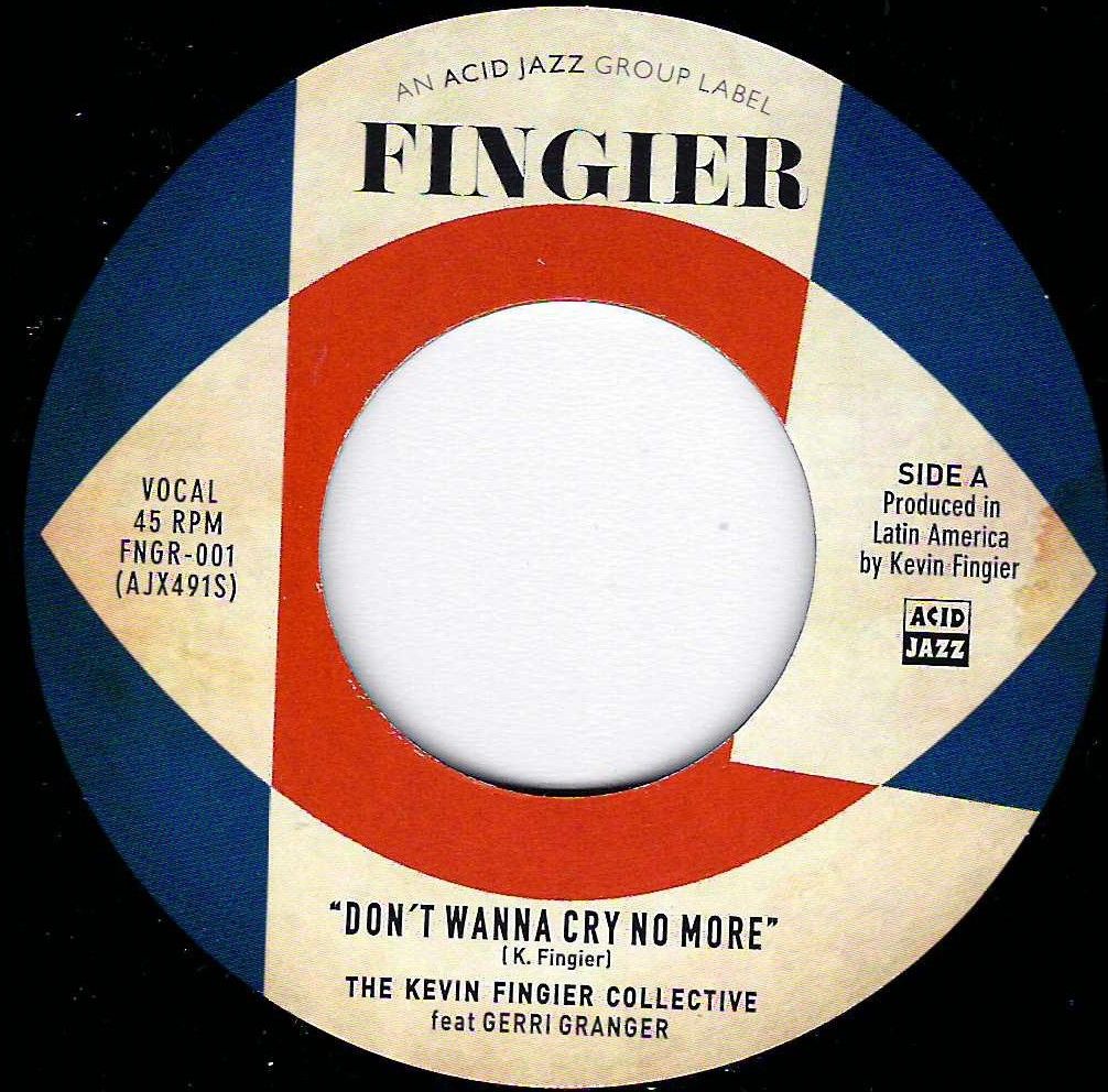 KEVIN FINGIER COLLECTIVE - DON'T WANNA CRY NO MORE