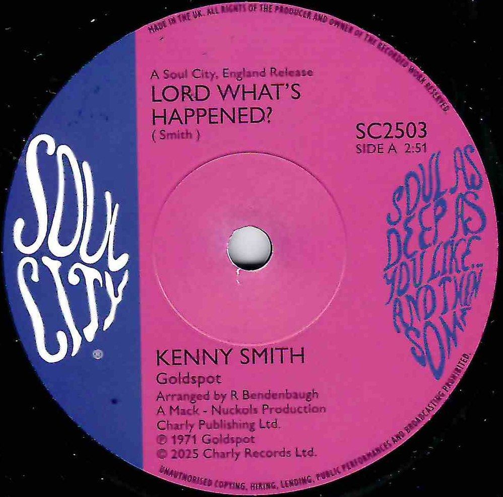 KENNY SMITH - LORD WHAT'S HAPPENED / LORD WHAT'S HAPPENING TO YOUR PEOPLE