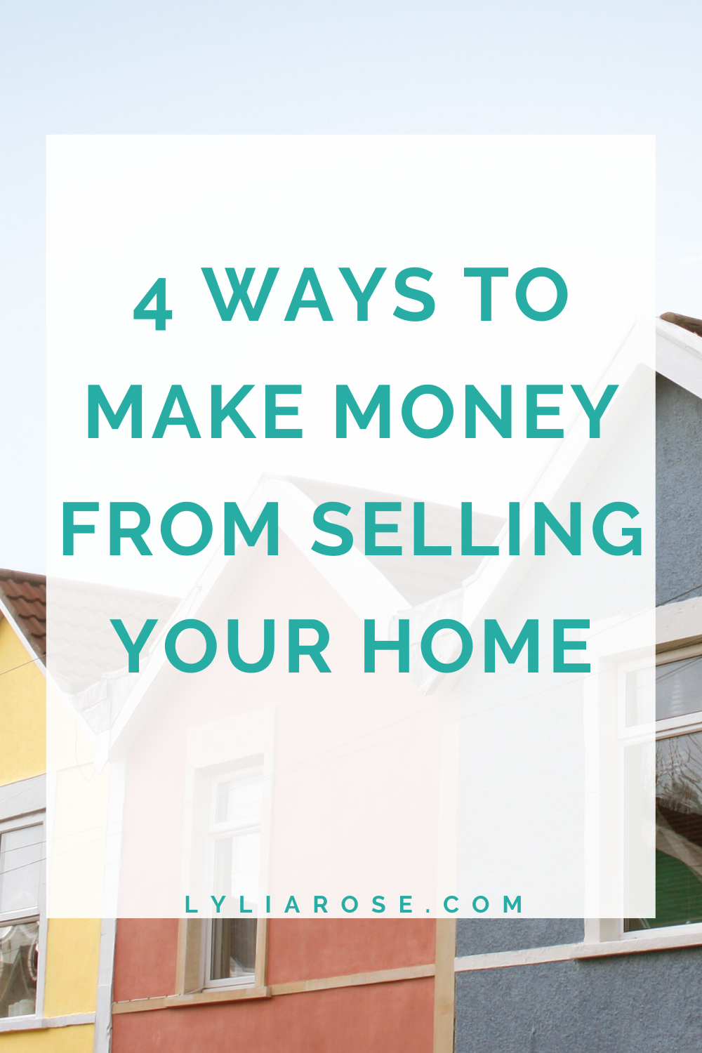 4 ways to make money from selling your home