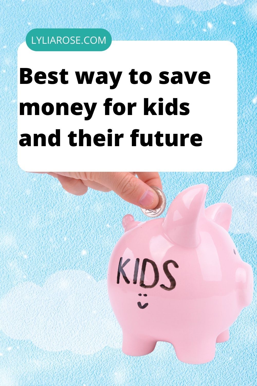 Best Way to Save Money for Kids and Their Future