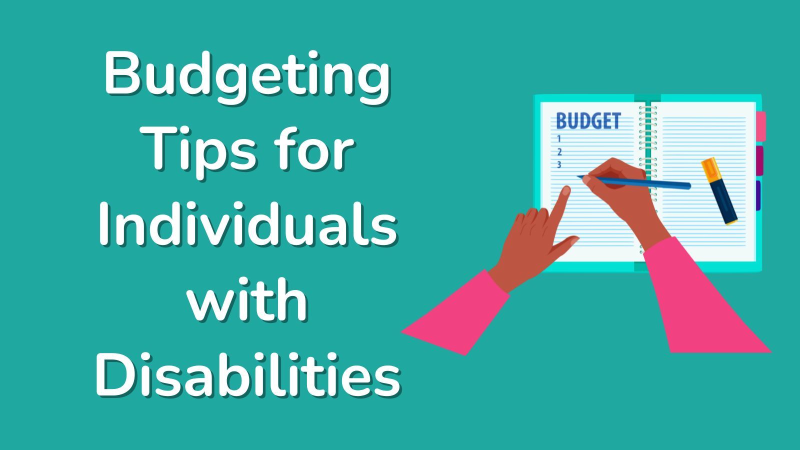 Budgeting Tips for Individuals with Disabilities