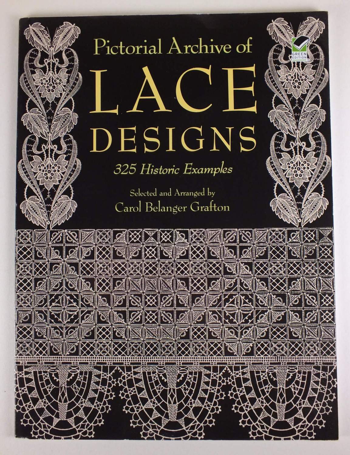 Pictorial Archive of Lace Designs. 325 Historic Examples Selected and ...