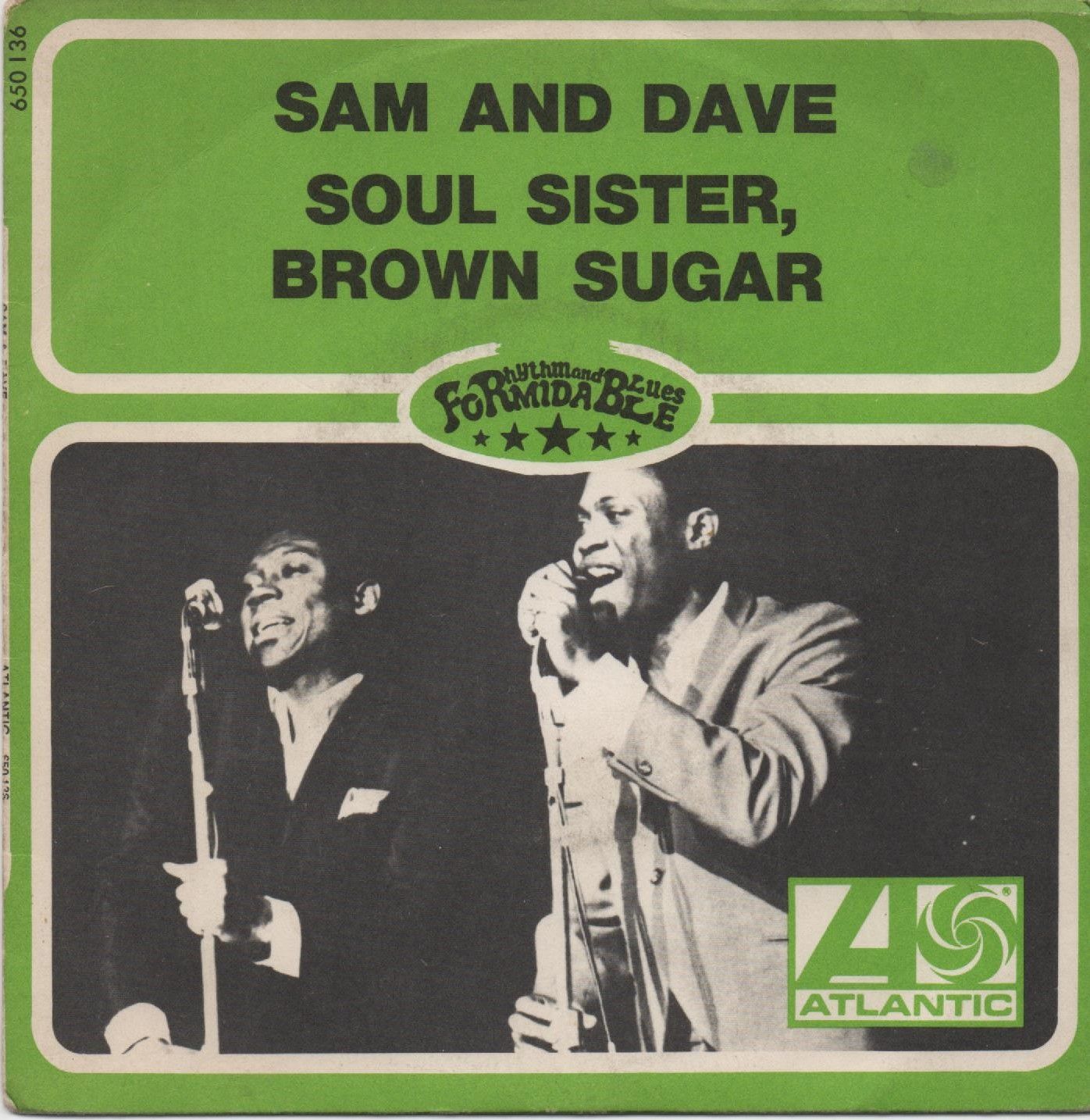 SAM AND DAVE - SOUL SISTER, BROWN SUGAR