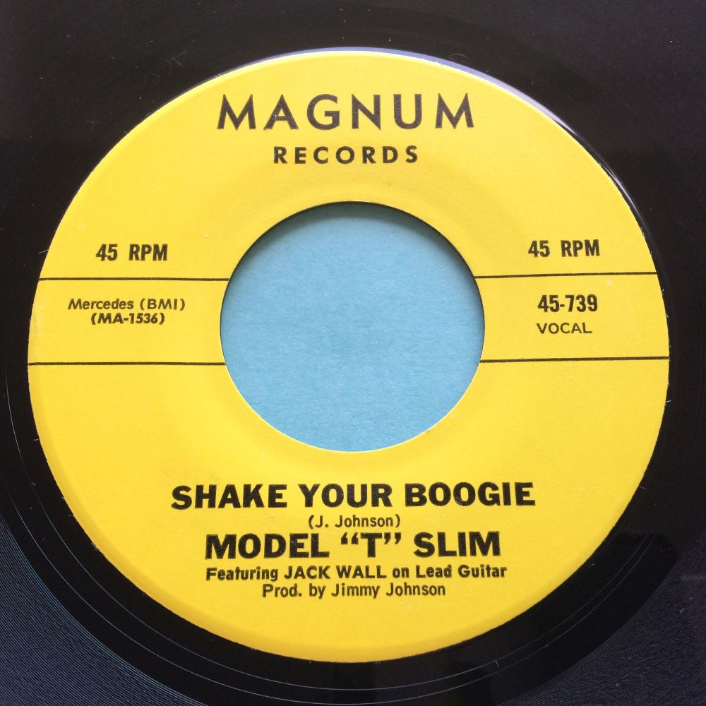 Model T Slim - Shake your boogie - Magnum - Ex