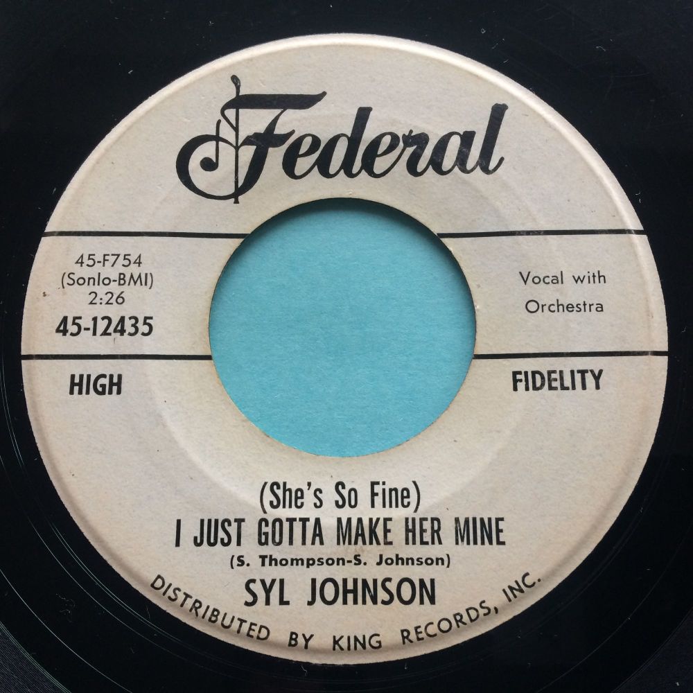 Syl Johnson - (She's so fine) I just gotta make her mine b/w I've got ...