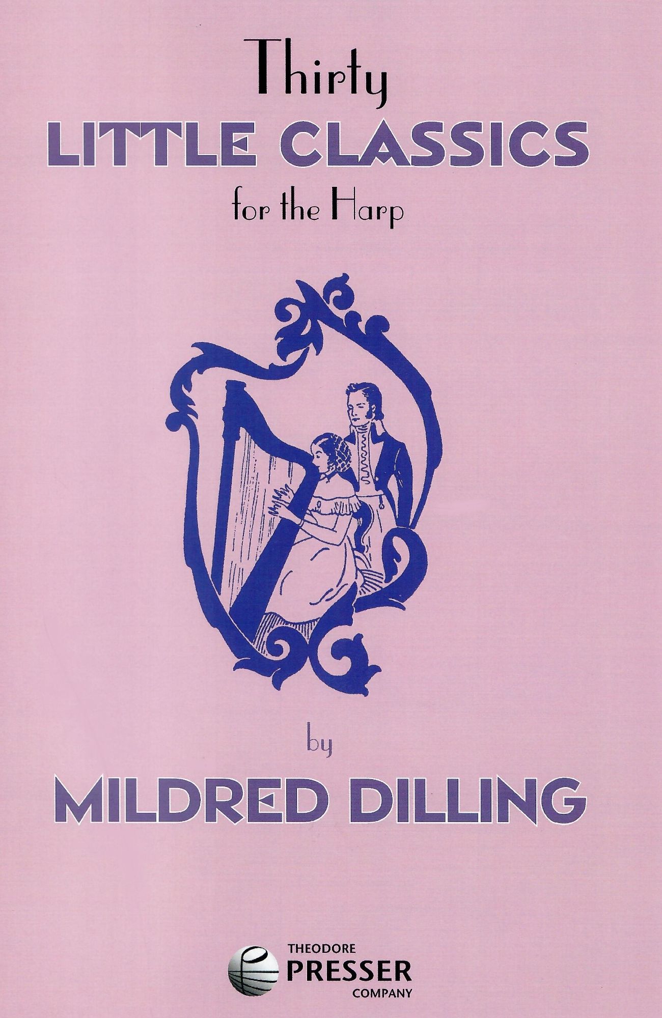 Thirty Little Classics for the Harp - Mildred Dilling