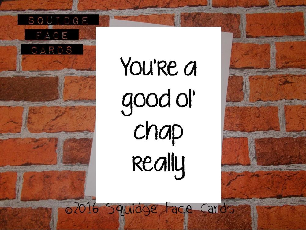 Greeting cards for birthdays. Cheeky, sarcastic and sometimes rude.