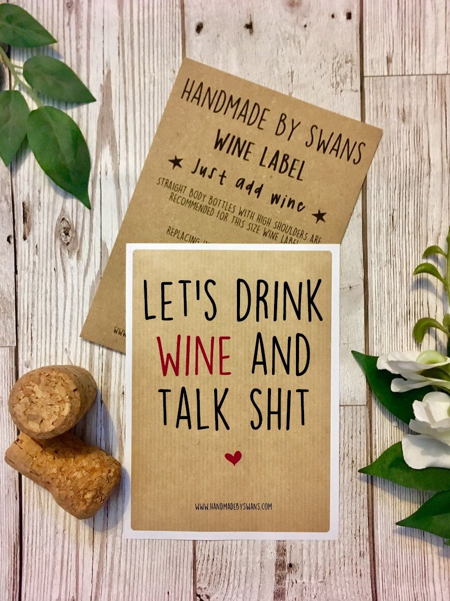 Let's drink wine and talk shit Wine Label