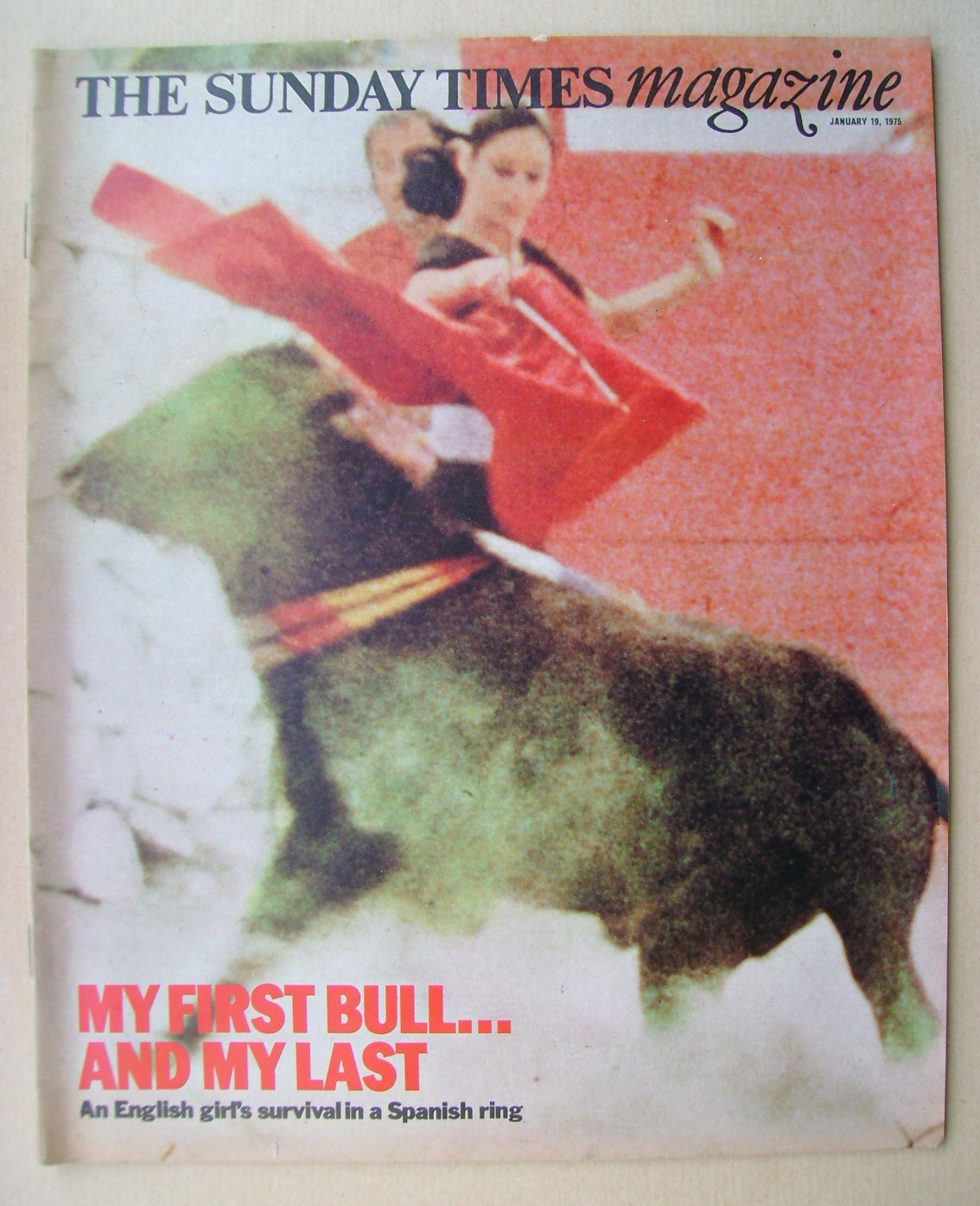 The Sunday Times magazine - My First Bull And My Last cover (19 January ...