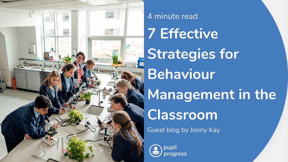 7 Effective Strategies for Behaviour Management in the Classroom ...