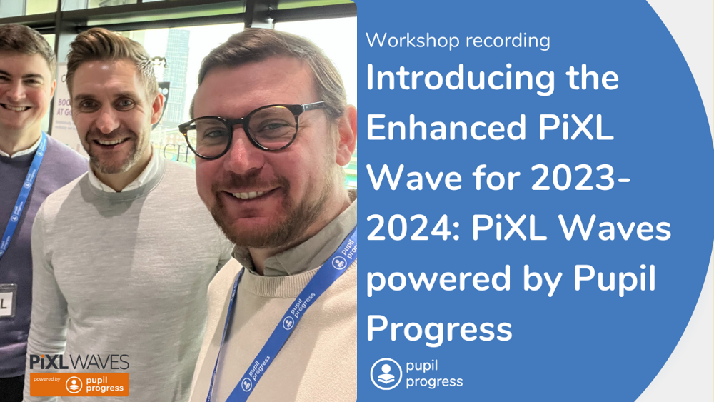 Introducing the Enhanced PiXL Wave for 2023-2024: PiXL Waves powered by ...