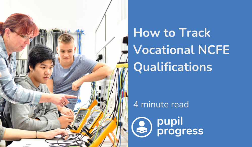 How to Track Vocational NCFE Qualifications